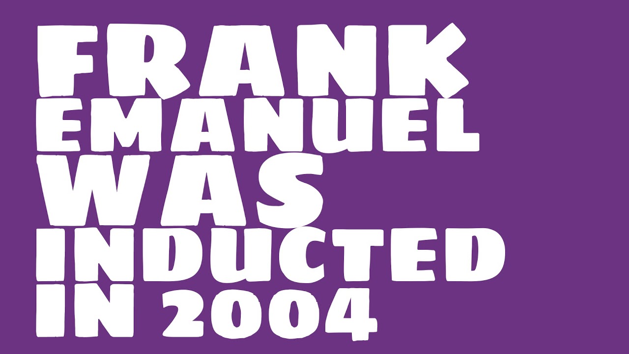 Frank Emanuel - Football Hall of Famer: Net Worth, Detailed Information - CollegeNetWorth.com