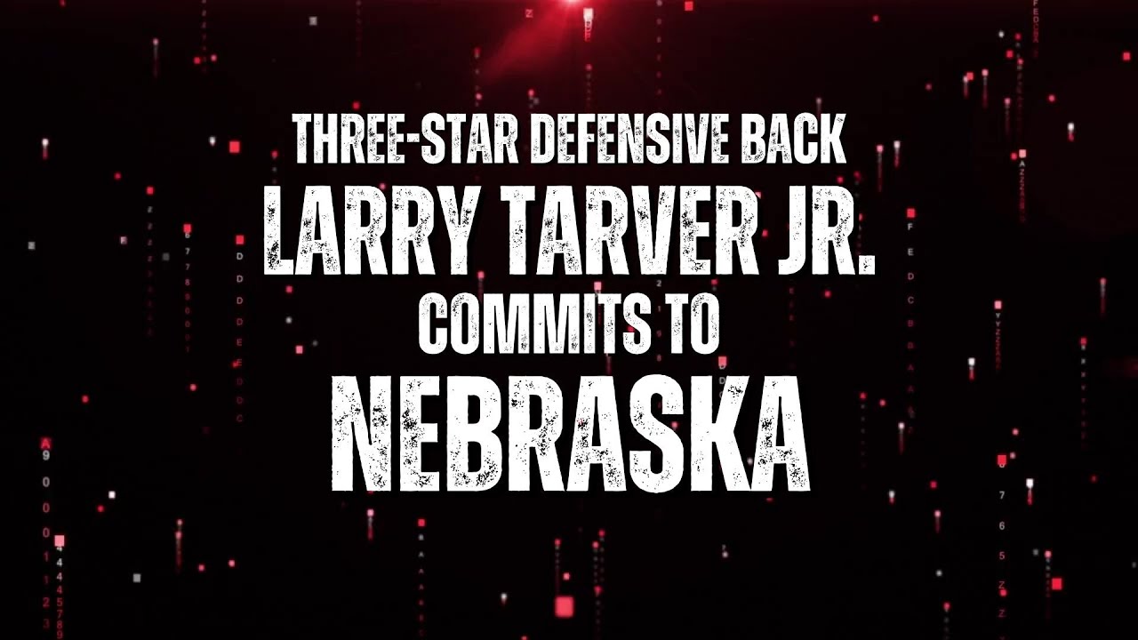 Larry Tarver Jr. - Nebraska NIL Deals, Net Worth, Player Information ...