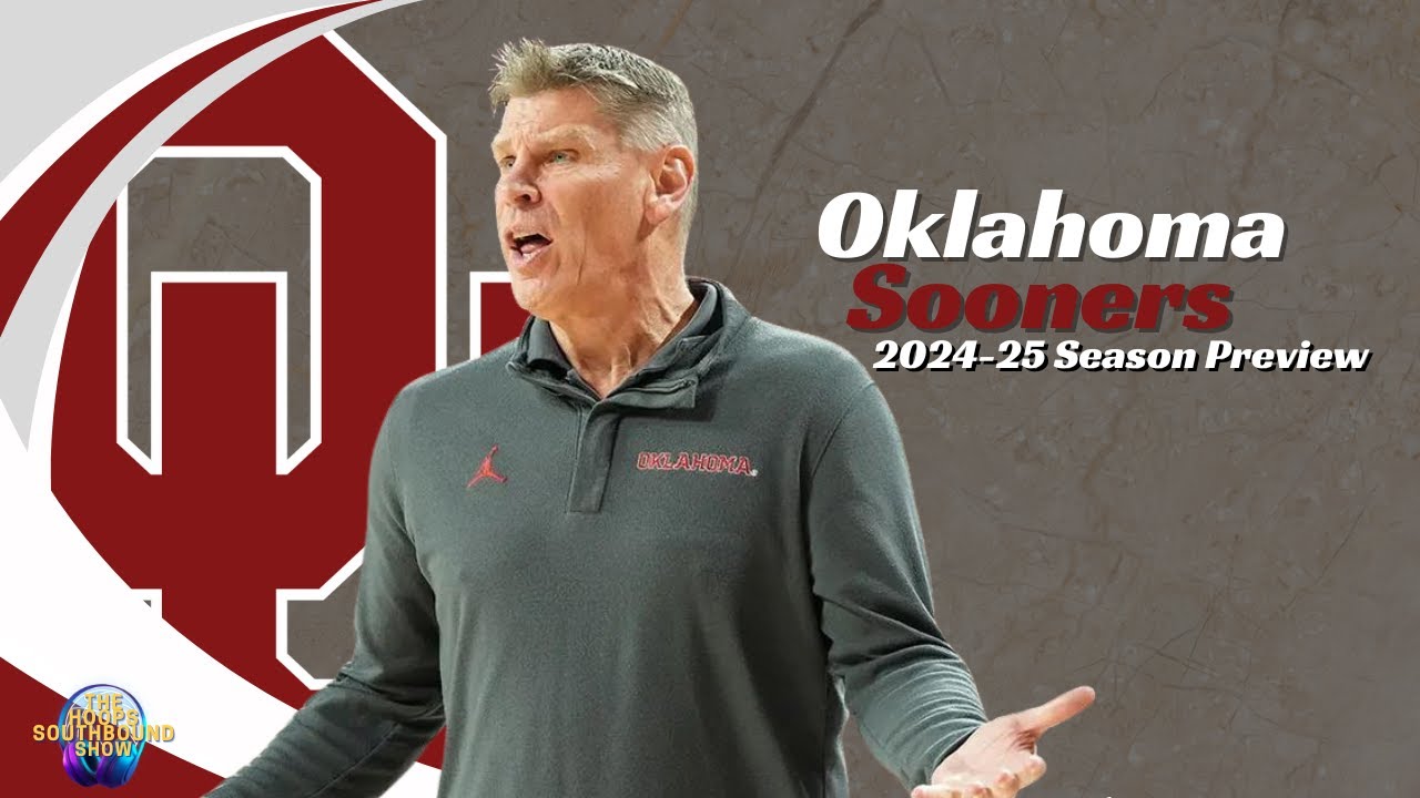 Oklahoma Sooners Men's Basketball 2024-25 Season Preview: Key Players ...