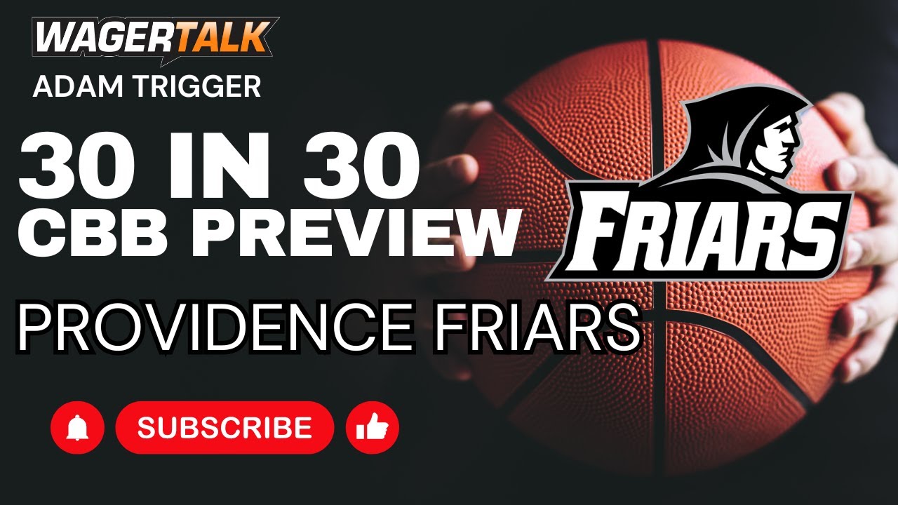 Providence Friars Men's Basketball 2024-25 Season Preview: Key Players ...