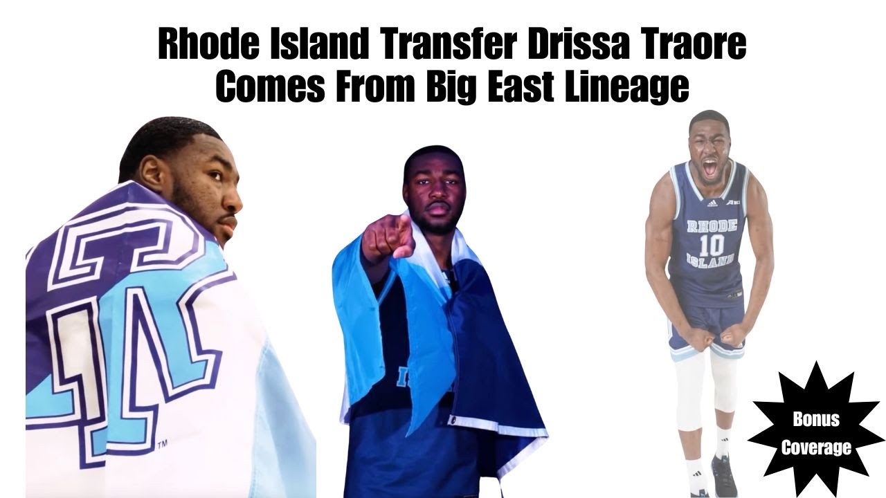 Drissa Traore - Rhode Island NIL Deals, Net Worth, Player Information - CollegeNetWorth.com