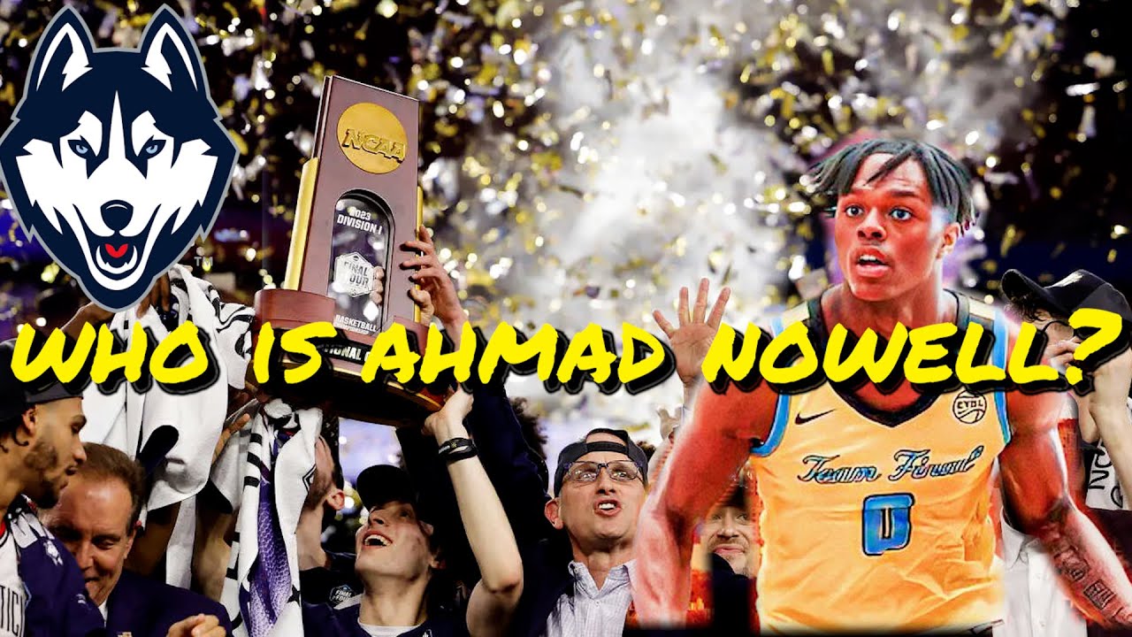 Ahmad Nowell - UConn NIL Deals, Net Worth, Player Information ...