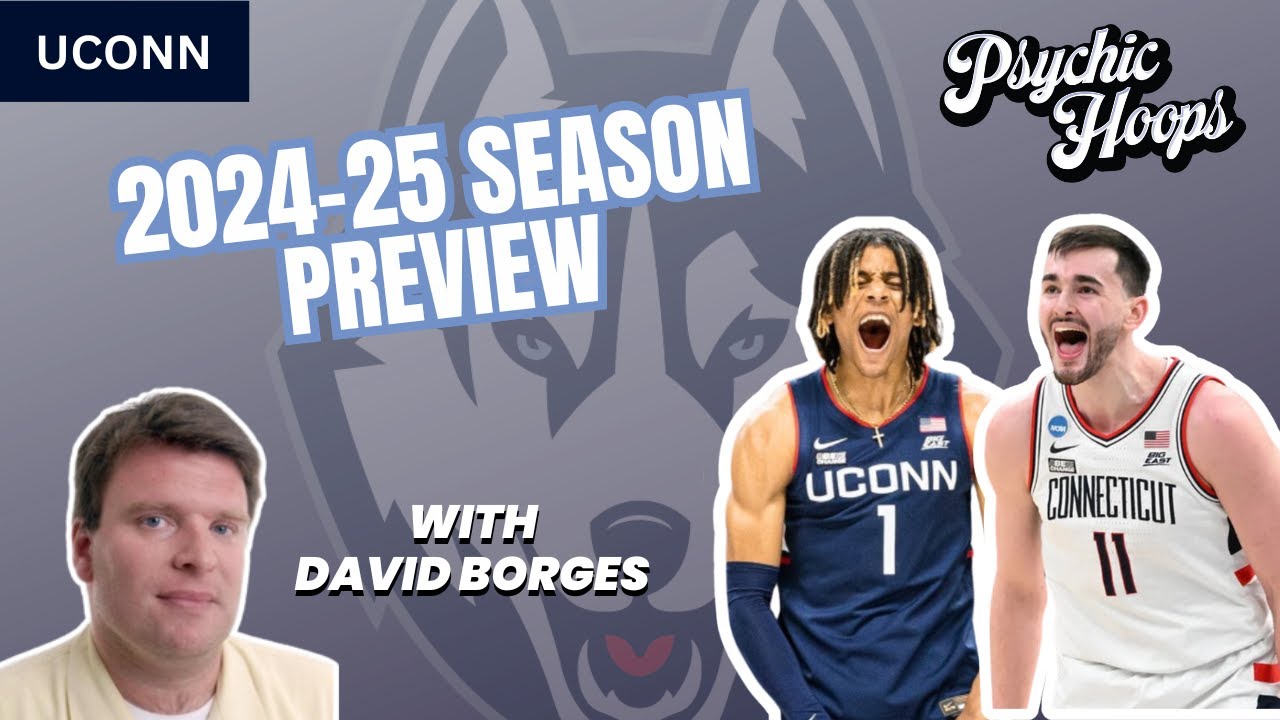 UConn Huskies Men's Basketball 2024-25 Season Preview: Key Players and ...