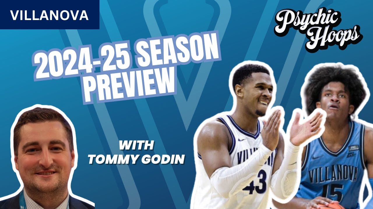 Villanova Wildcats Men's Basketball 2024-25 Season Preview: Key Players ...
