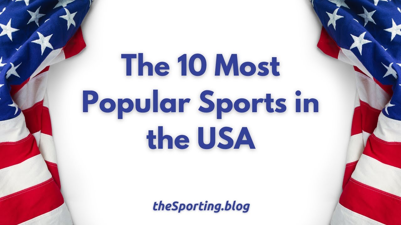 Biggest Sports in the USA: Ranking Football Among America's Favorites ...