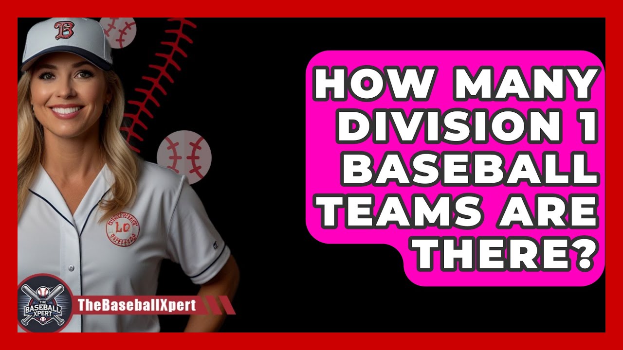 How Many D1 Baseball Players Are There? Exploring the Landscape of NCAA Baseball Participation ...