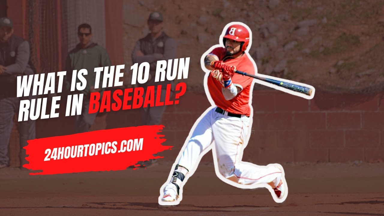 What is the 10 Rule in Baseball? Understanding Its Importance and ...